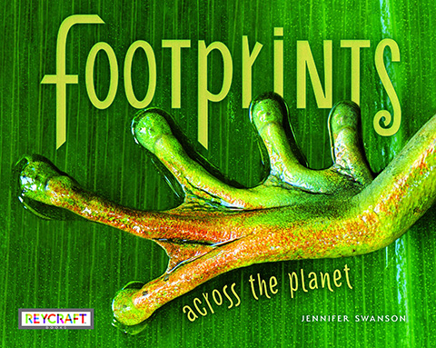 Footprints Across the Planet - Science Rocks - Jennifer Swanson